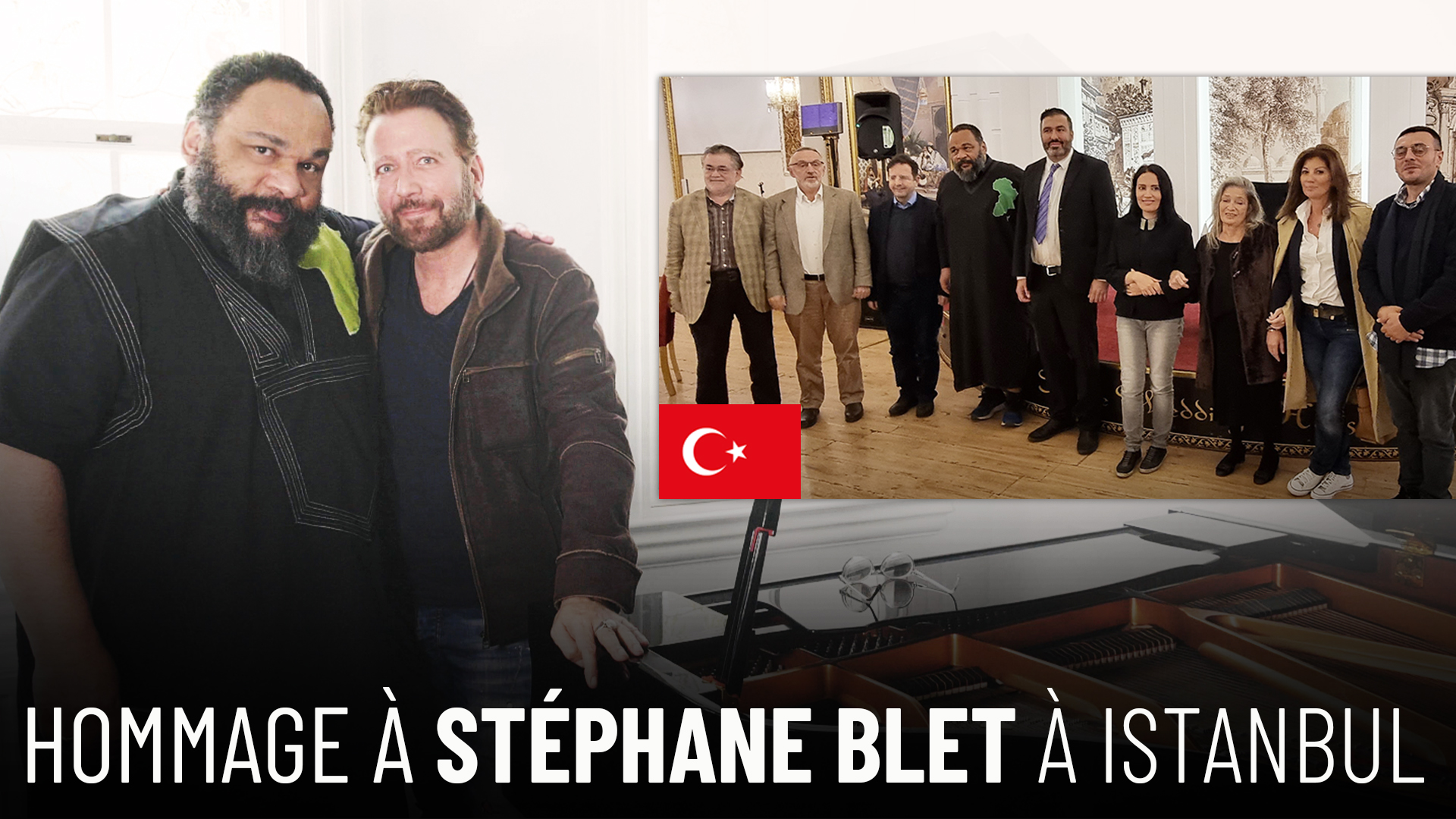 Hommage à Stéphane Blet à Istanbul - myQUENEL
